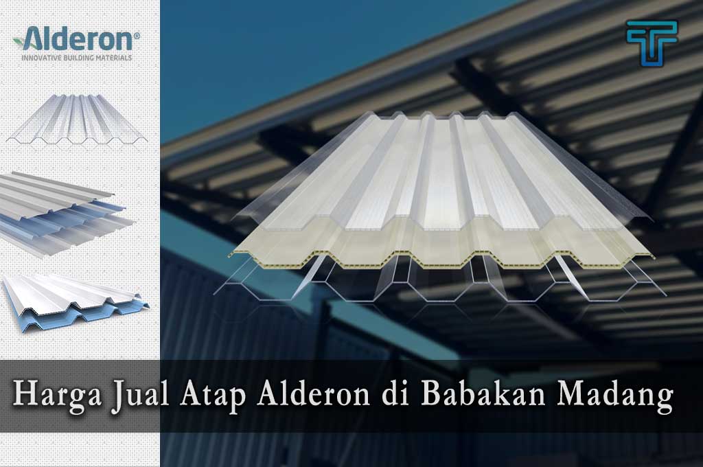 Harga Atap Alderon di Babakan Madang - Lima Project